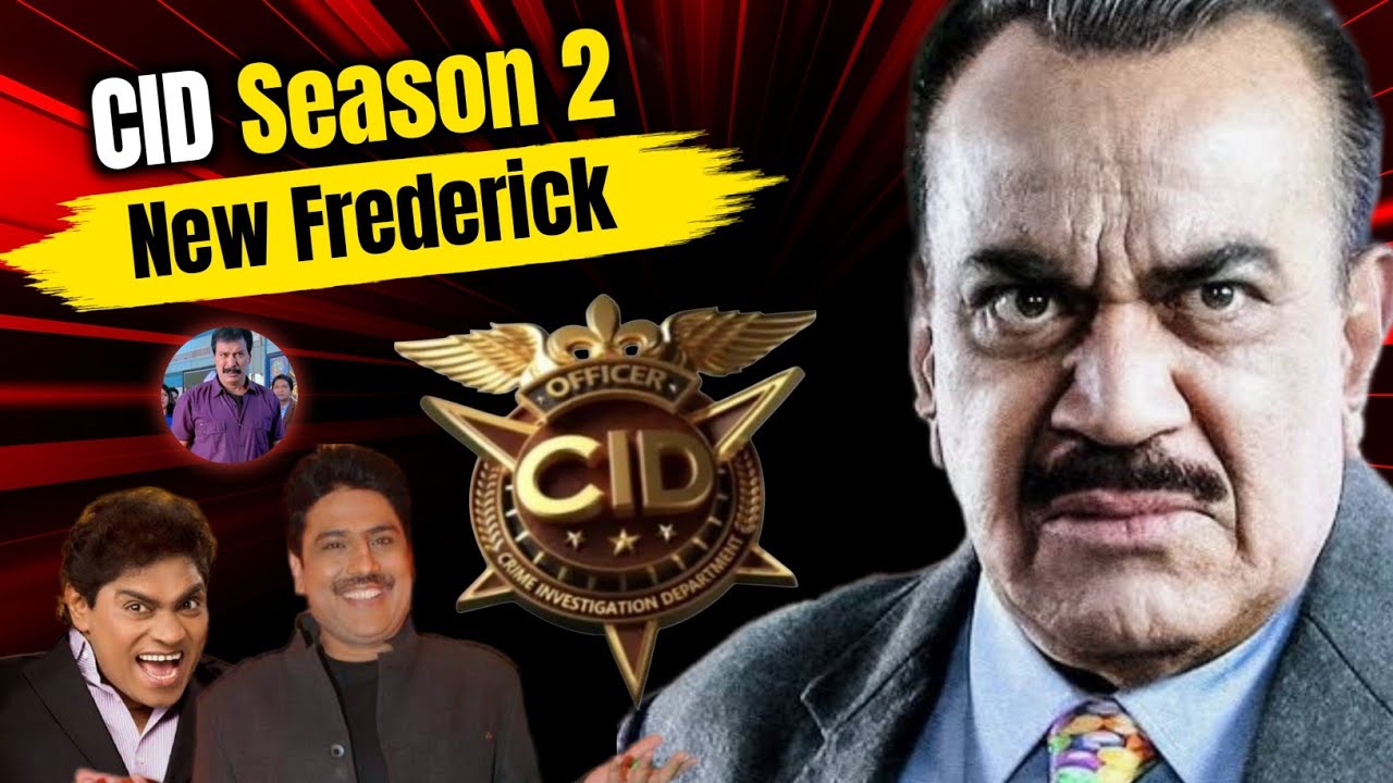 Cid New Fredericks 🤩 Sailesh Lodha or Johnny Lever ! CID Season 2 First ...