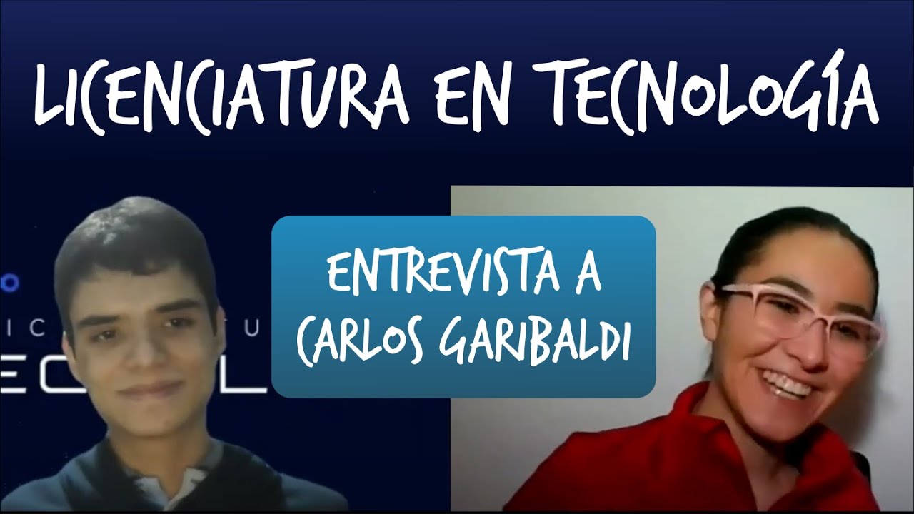 Ingresando a Tecnología│Entrevista a Carlos Garibaldi - YouTube