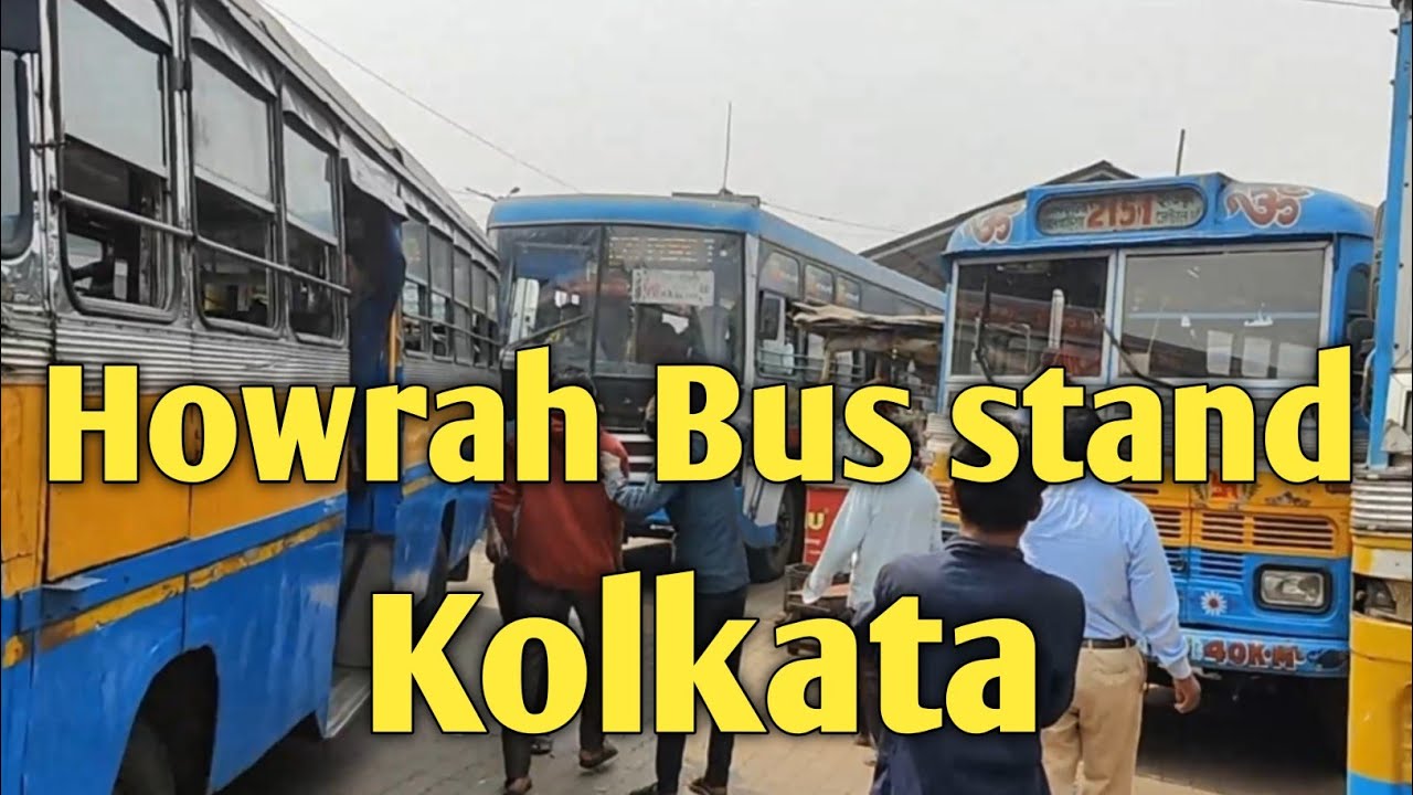Howrah Bus stand Kolkata I Bangal I - YouTube