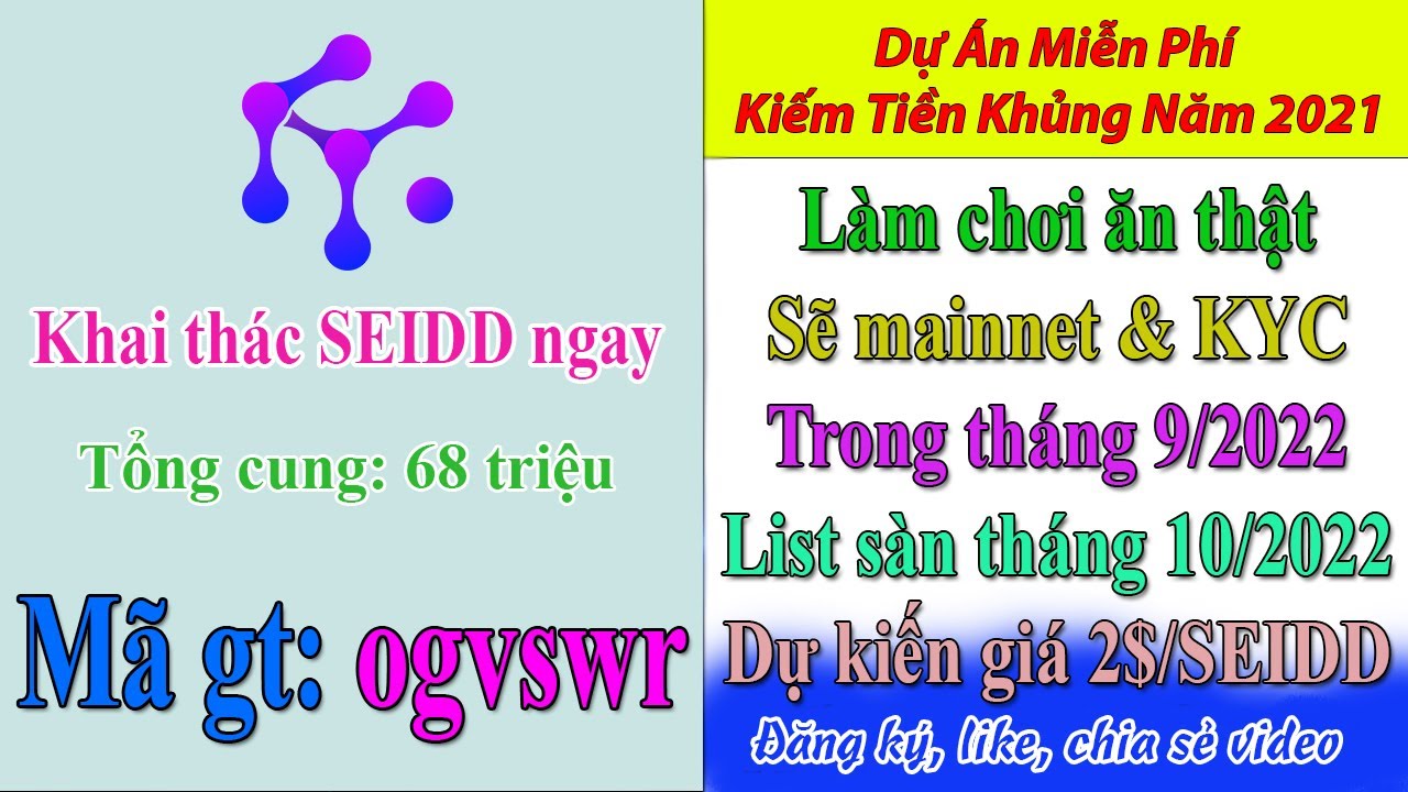 SEIDD - Đăng ký nhanh, SEIDD mainnet & KYC tháng 9/2022, list sàn tháng ...