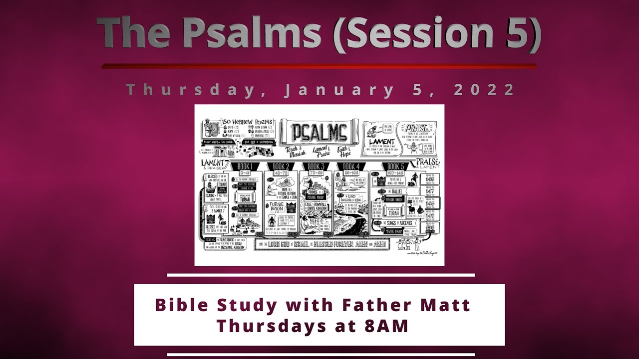 "The Psalms - Session 5 - Royal Psalms" - Bible Study for January 5 ...