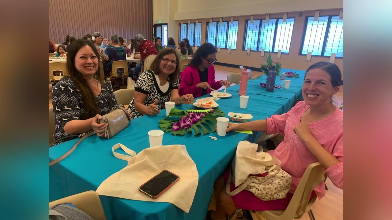 Hilo Hawai'i Stake Women's Conference 2022 - Hearts Knit Together In ...