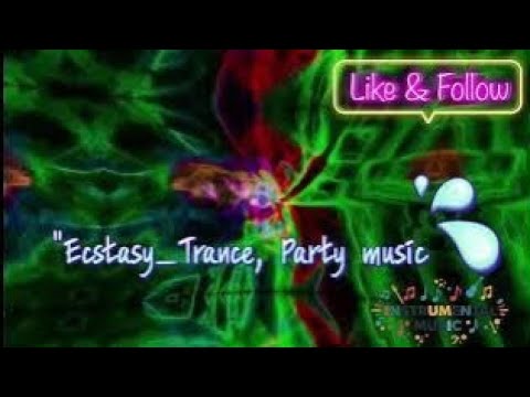 Ecstasy | Trance Music - A Journey Beyond Reality | Trance Music ...