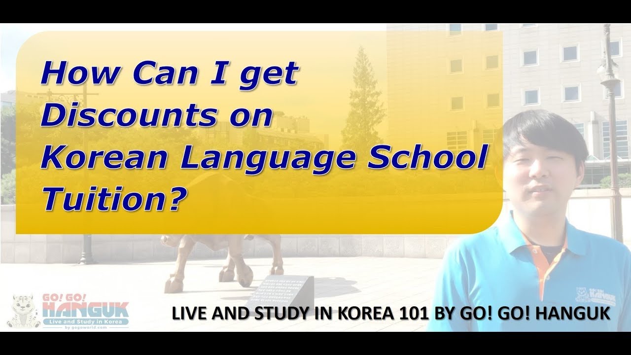 How Can I get Discounts on Korean Language School Tuition? - Study in ...
