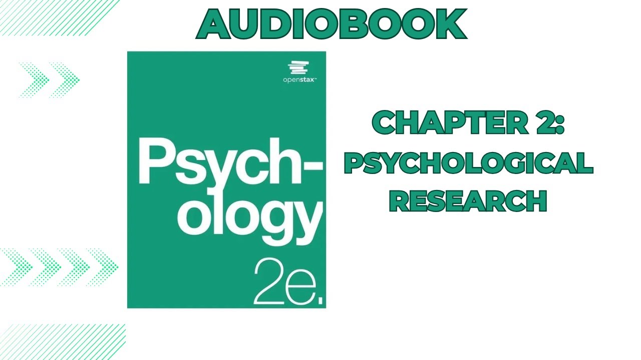 OpenStax Psychology 2e (Audiobook) - Chapter 2: Psychological Research ...