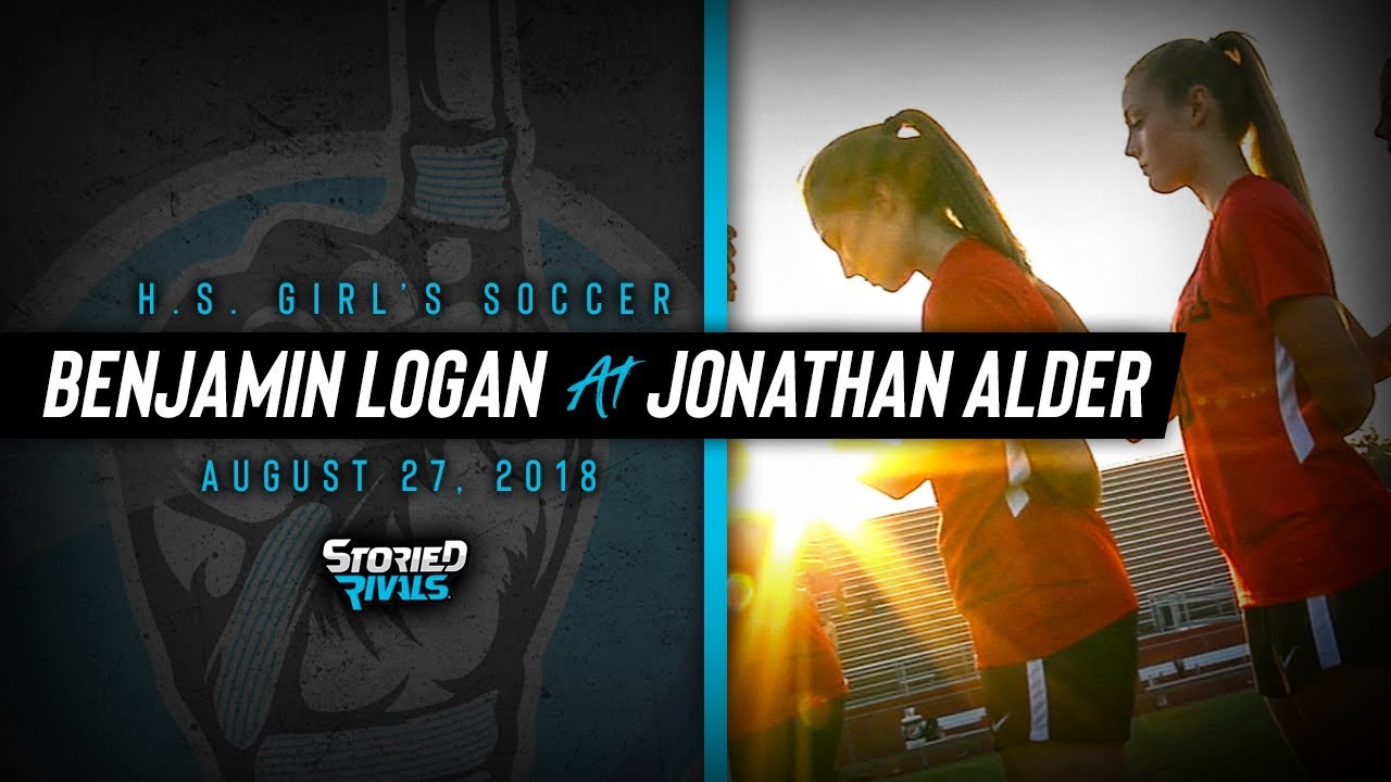 HS Girls Soccer | Benjamin Logan at Jonathan Alder [8/27/18] - YouTube