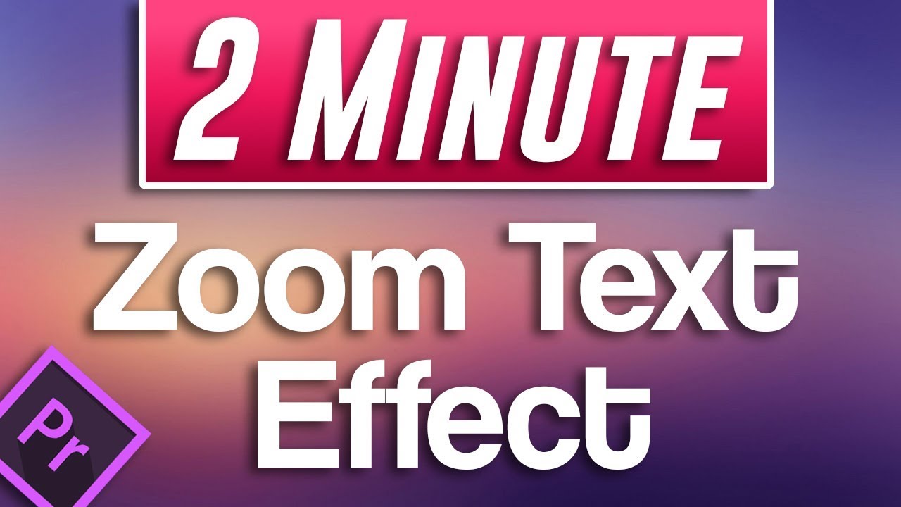 Premiere Pro How To Do ZOOM Text Effect EASY YouTube Premiere Pro How To Do ZOOM Text Effect EASY YouTube