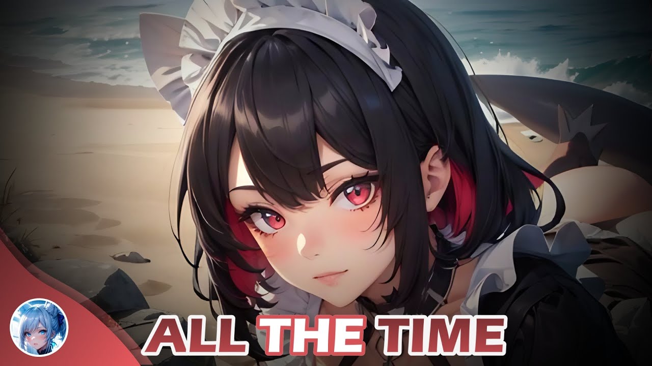 Nightcore - All The Time (Lyrics) - YouTube