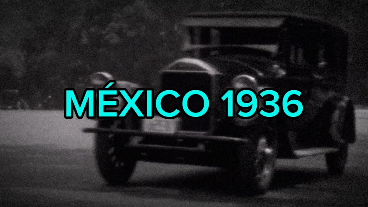 MÉXICO 1936 - YouTube