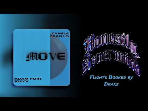 Flight's Booked by Drake & Move Adam Port, Stryv, Camila Cabello & Malachiii remix 