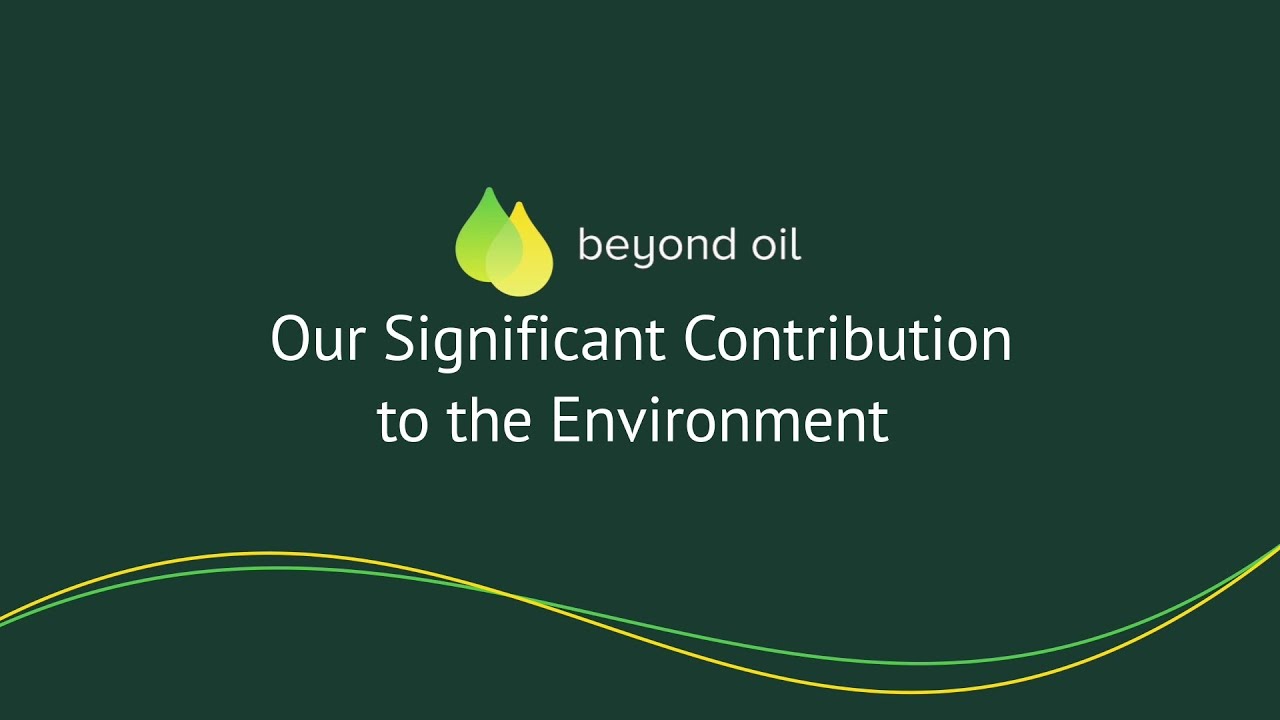 Beyond Oil's contribution to the environment - YouTube