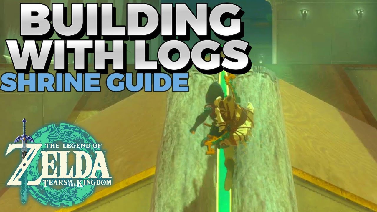 Building With Logs Tajikats Shrine Zelda Tears Of The Kingdom YouTube