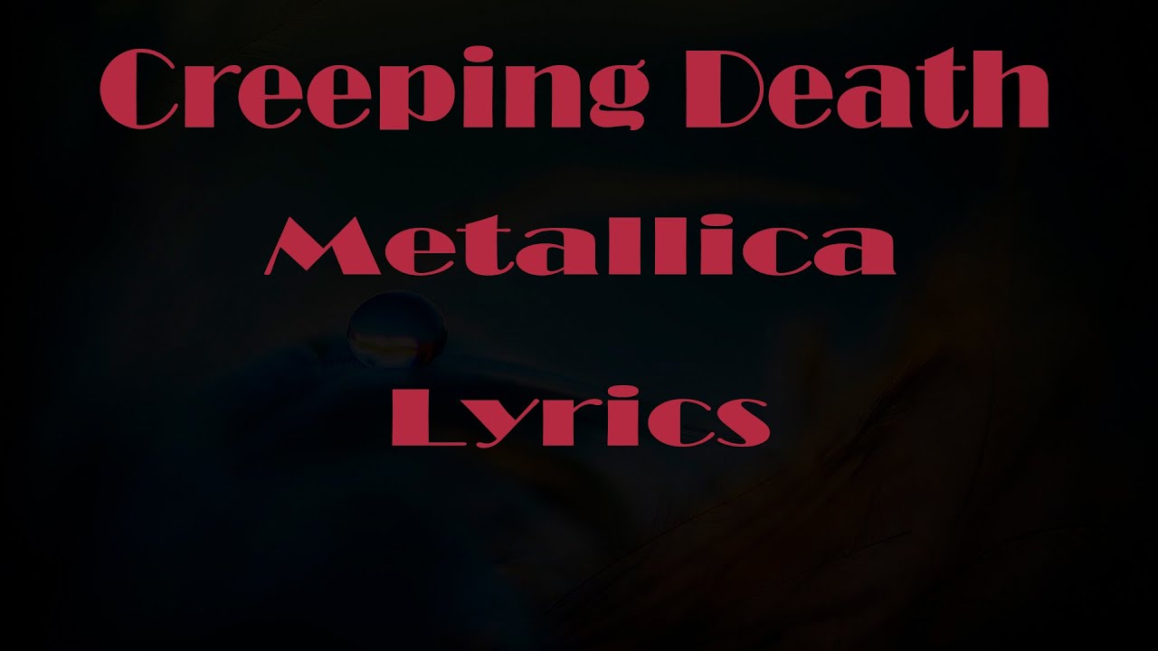 Metallica "Creeping Death" Lyrics - YouTube
