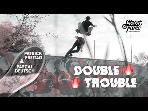 DOUBLE TROUBLE ► Patrick Freitag x Pascal Deutsch - Streetfame Skateboarding