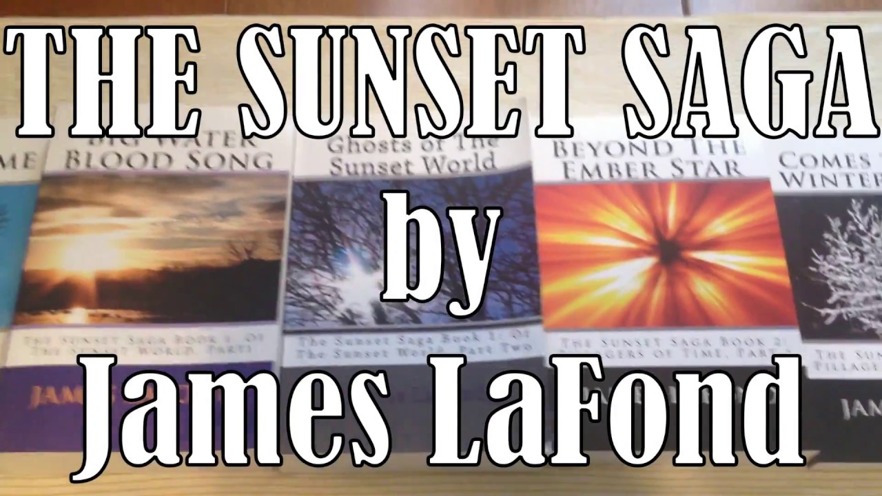THE SUNSET SAGA Explained by James LaFond - YouTube