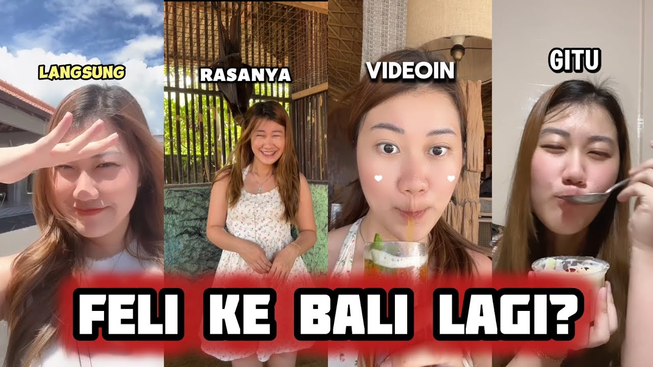 KOMPILASI VLOG FELICIA ( BALI ) - Feliciatannnn 2024 - YouTube