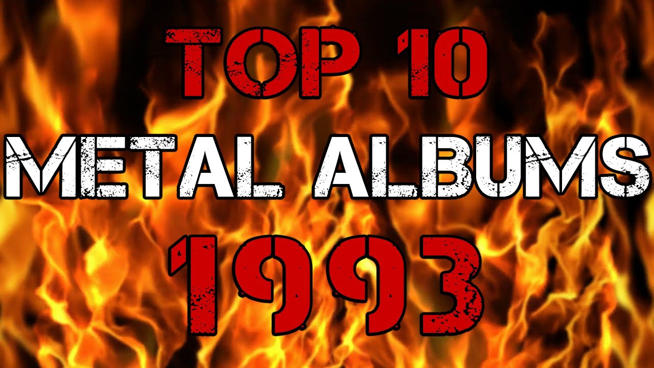 TOP 10 METAL ALBUMS 1993 | Топ-10 метал-альбомов 1993 года + история ...