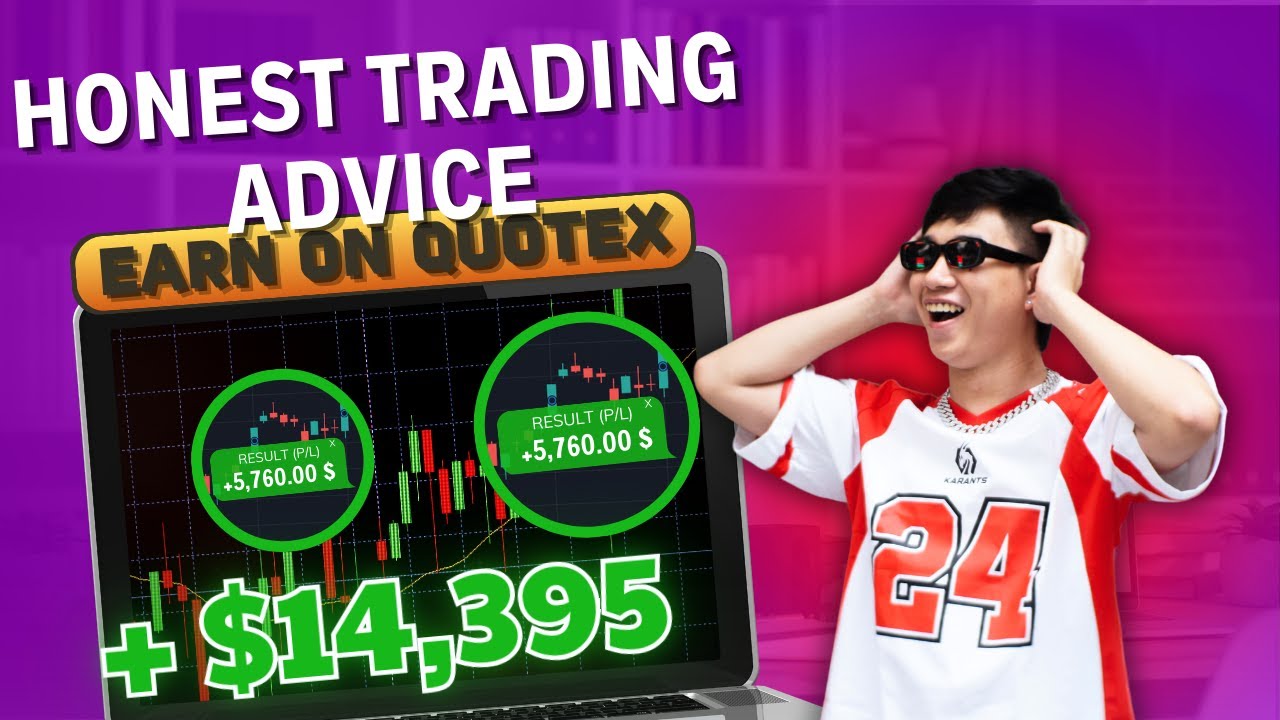 Earn $14,395 on Quotex | Honest Trading Advice | Quotex Live Trading ...