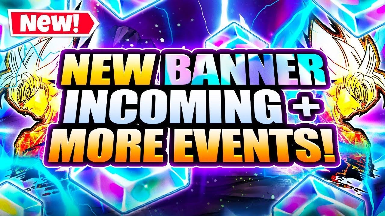 🔥 NEW LF BANNER INCOMING CONFIMRED?!?! EVENTS AND MORE!!! (DB Legends ...