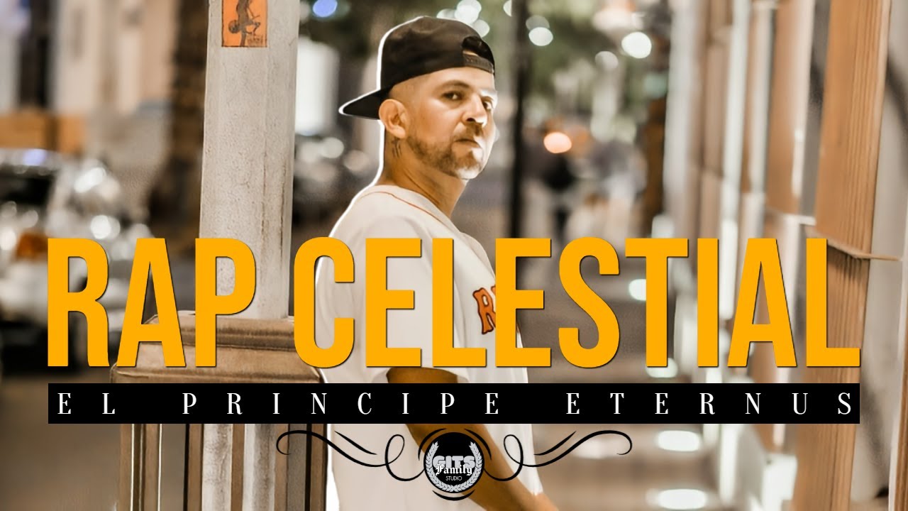 Rap Celestial | Vídeo Oficial | EL PRINCIPE ETERNUS - YouTube