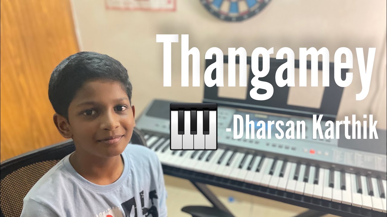 Thangamey | Dharsan Karthik | Piano - YouTube