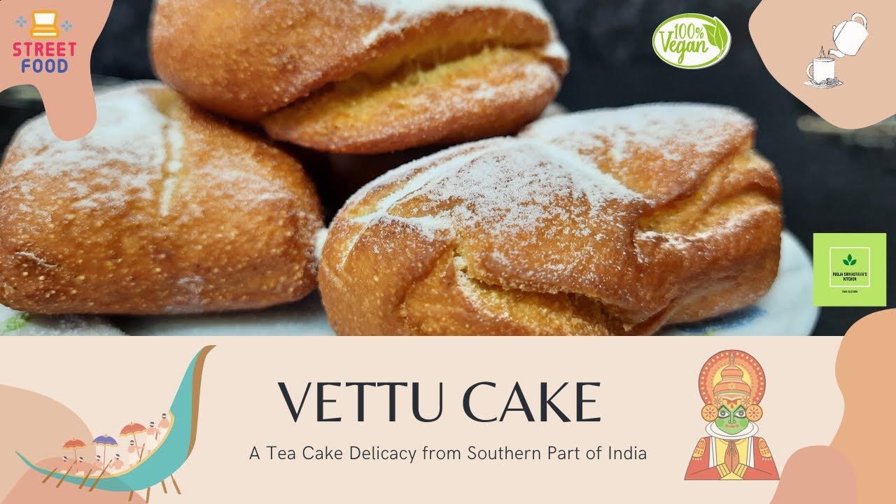 Vettu Cake || A Tea Cake Delicacy from Southern Part of India # ...