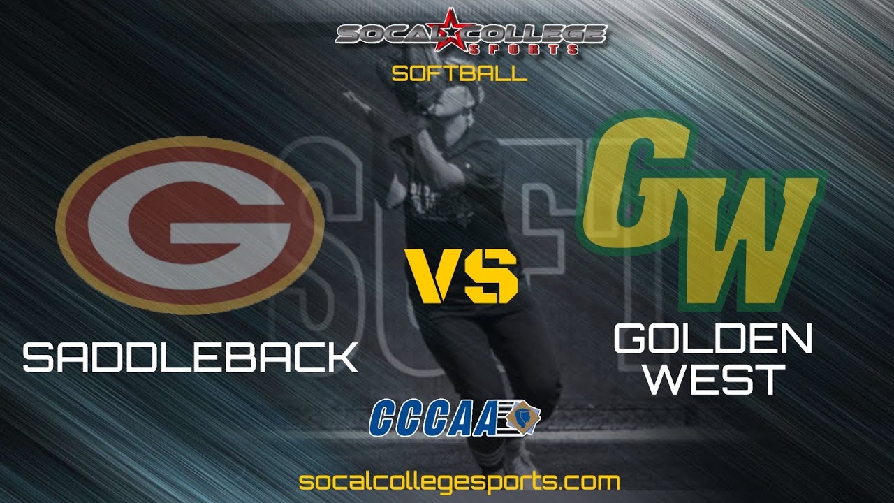 CCCAA Softball: Saddleback at Golden West Gm 2- 4/21/21 - 3pm - YouTube