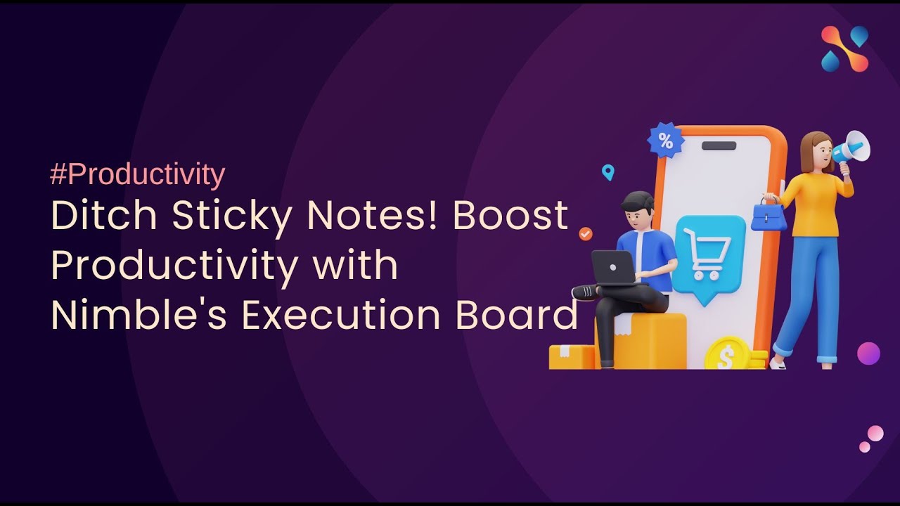 Ditch Sticky Notes! Boost Productivity with Nimble's Execution Board ...