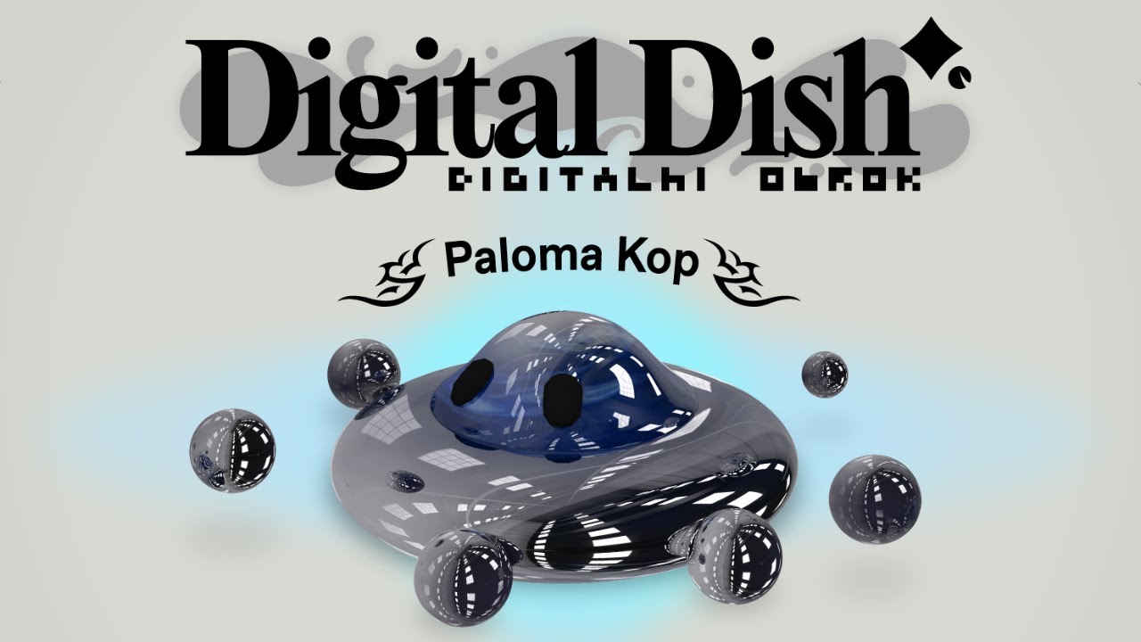Digital Dish | Paloma Kop - YouTube