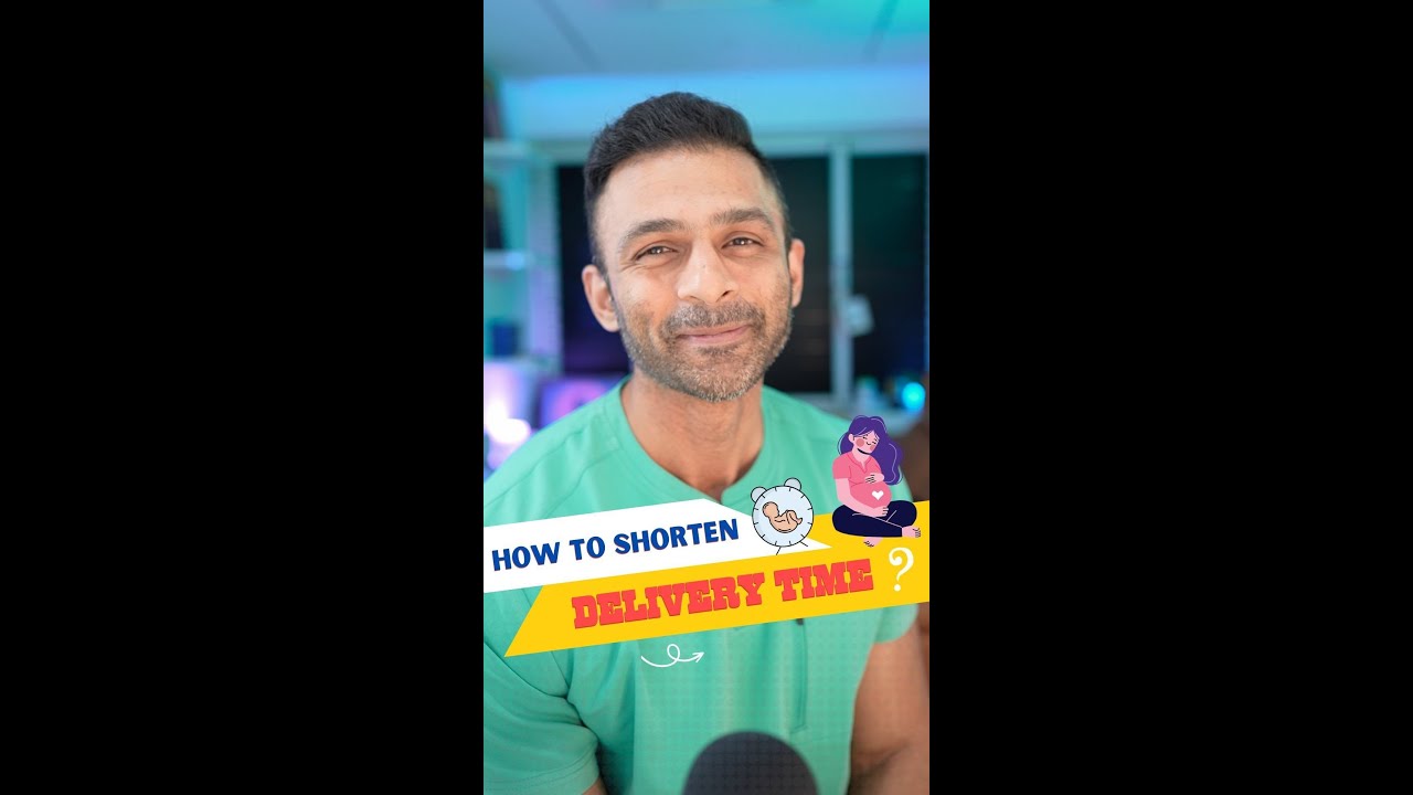 HOW TO SHORTEN DELIVERY TIME ? | Dr. Surakshith Battina, M.D. - YouTube