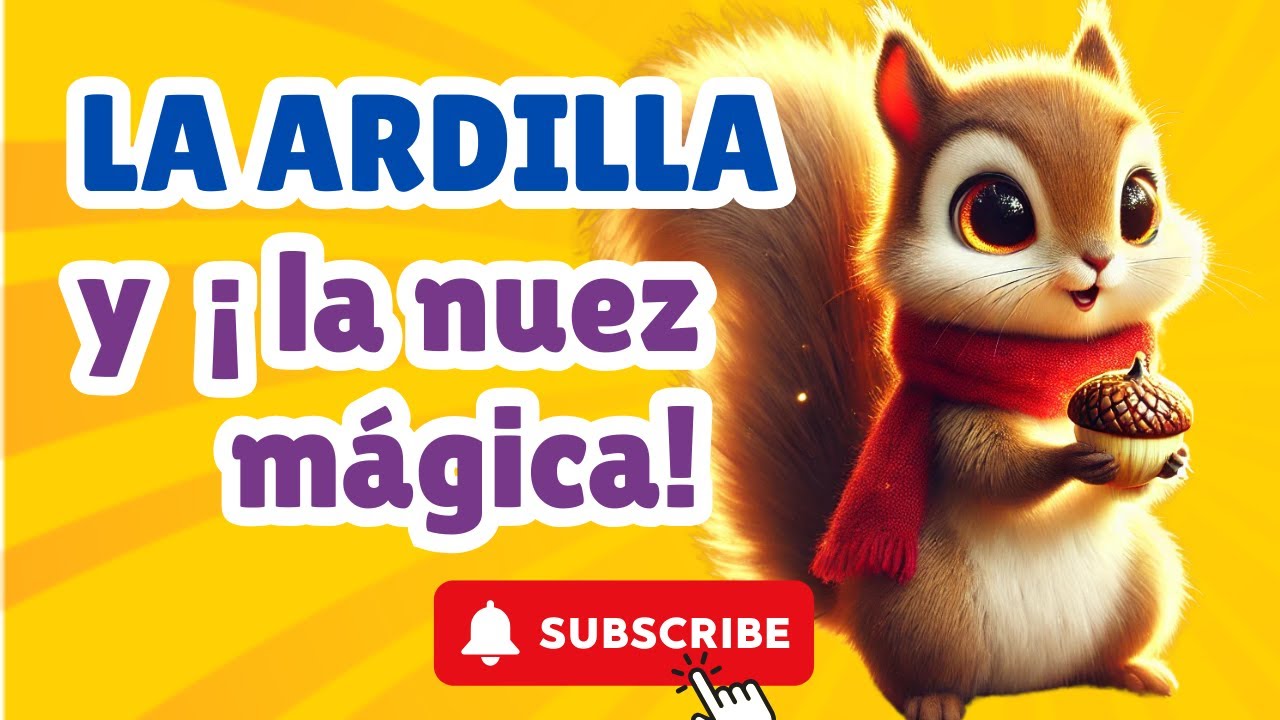 Cuento de la ardilla y ¡la nuez mágica! 🐿️ - YouTube