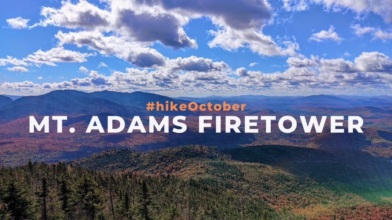 Mt. Adams Firetower | #hikeOctober - YouTube