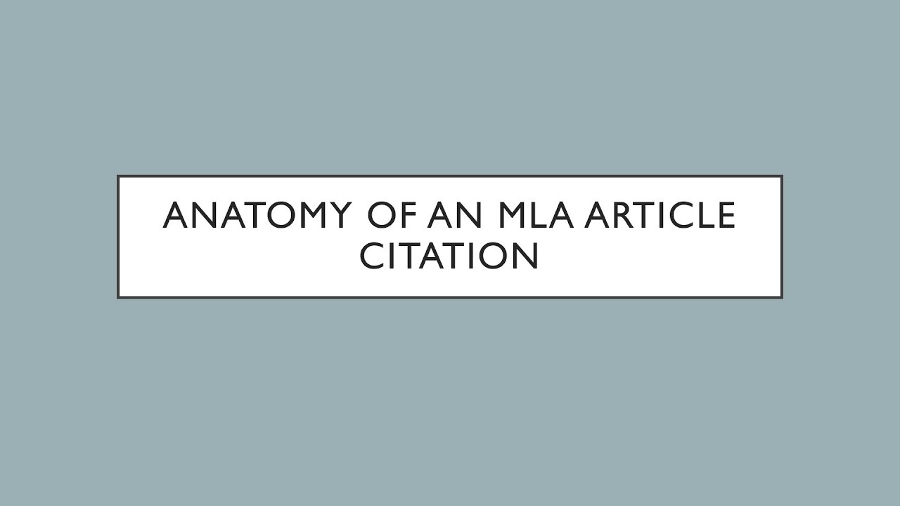 Anatomy of an MLA Article Citation - YouTube