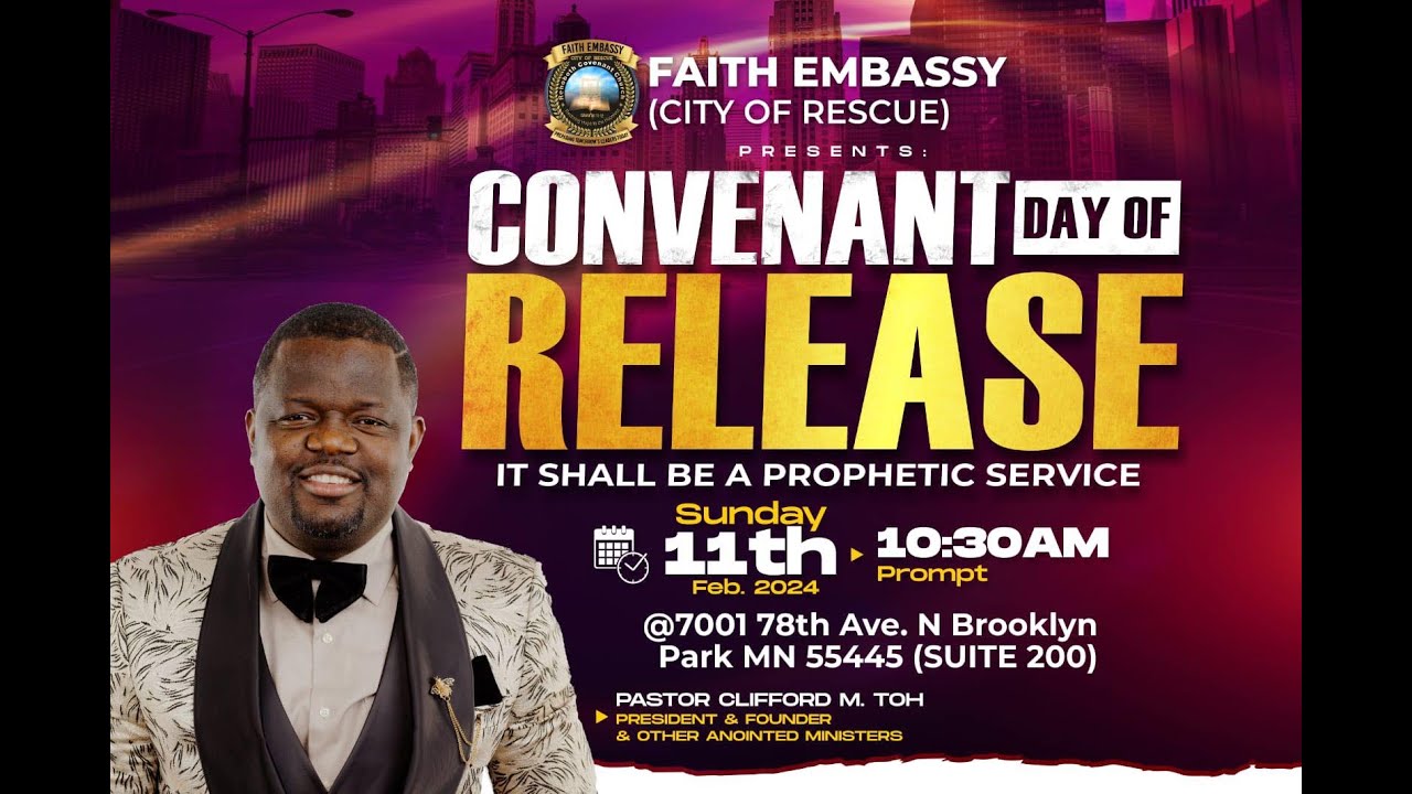 Covenant day of RELEASE | Faith Embassy [City of Rescue] | 2/11/2024 ...