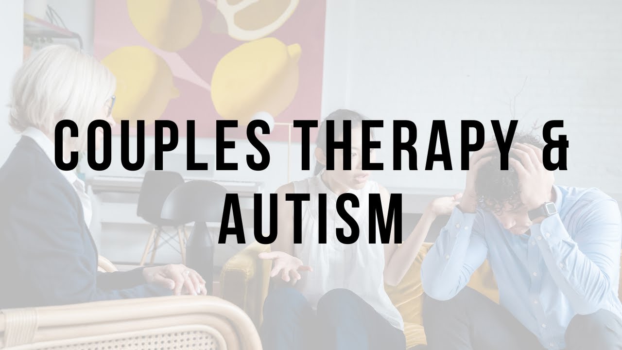 Are you or your partner on the autism spectrum? - YouTube