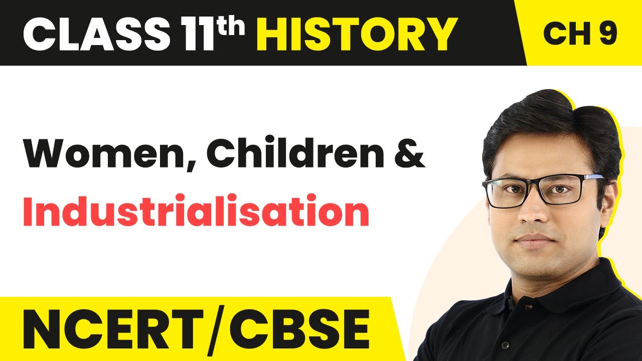 Women, Children & Industrialisation - The Industrial Revolution | Class ...