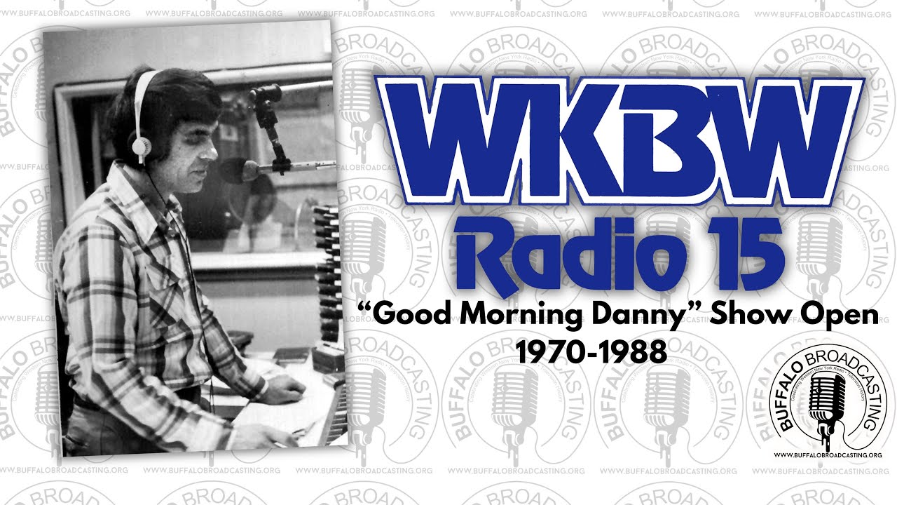 WKBW Radio, Danny Neaverth Morning Show Open, 1970-1988, Buffalo, New ...