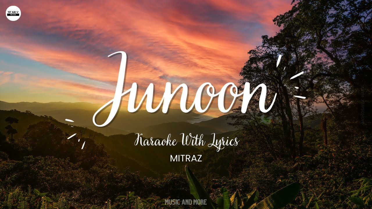 Junoon Mitraz Karaoke With Lyrics - YouTube