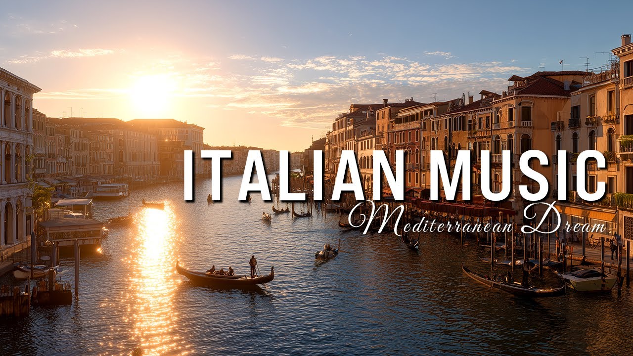 Relaxing Italian Music | Venice Sunset & Evening Ambience 🎶 2+ Hours ...
