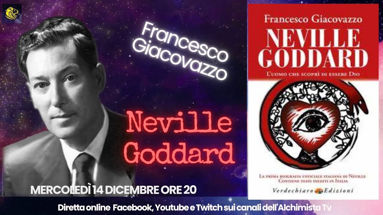 Neville Goddard - L'uomo che scopri di essere Dio : Francesco ...