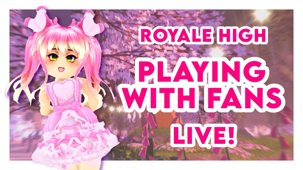 [LIVE] Royale High - Playing with Fans! | Road to 50K! - YouTube