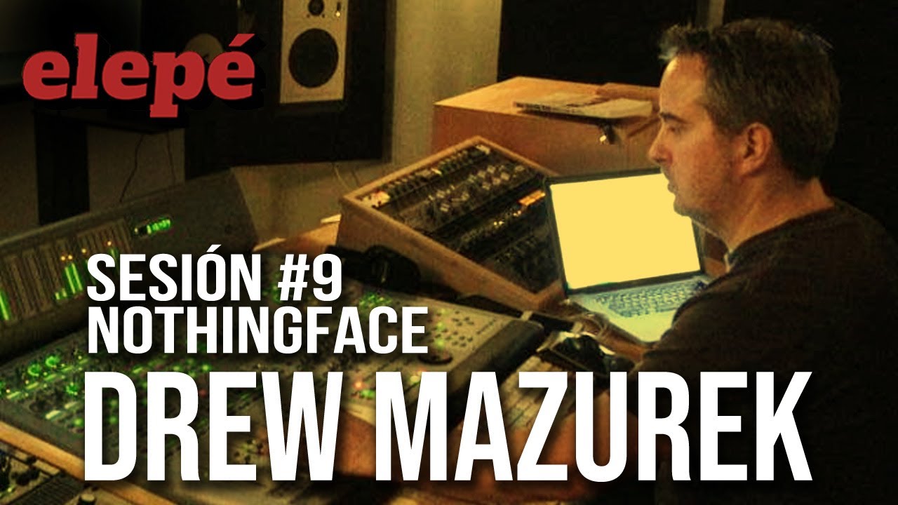 Elepé - (Trailer) Session #9 - Nothingface - Pacifier - Drew Mazurek ...