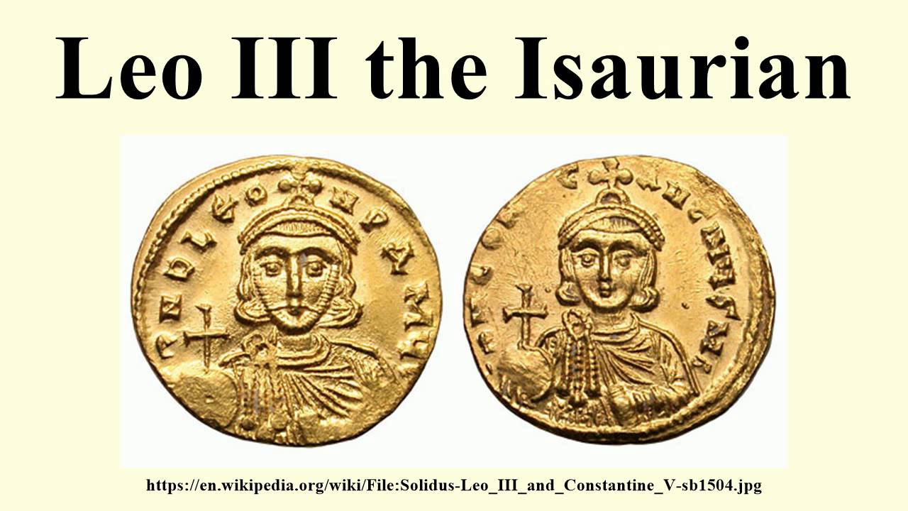 Leo III the Isaurian - YouTube