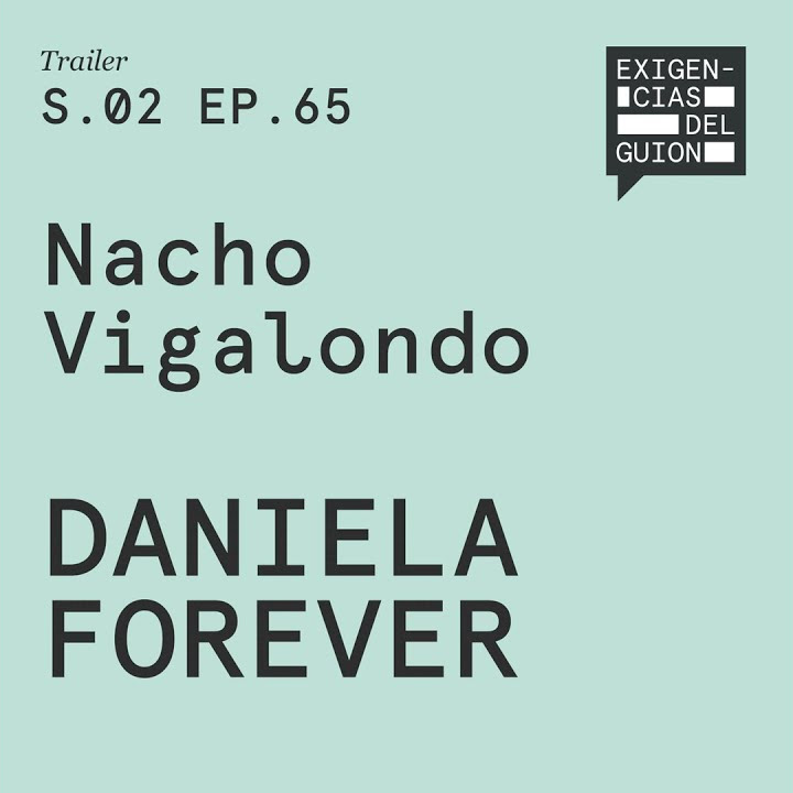 (Avance) 21 de febrero, episodio 65 | Nacho Vigalondo | Daniela Forever - YouTube