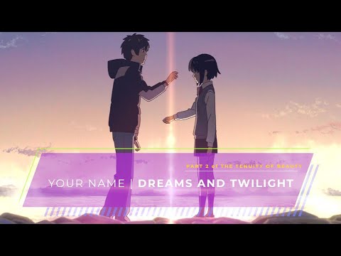 Kimi no Na wa: Analyzing Dreams, Twilight, and Musubi in "Your Name ...