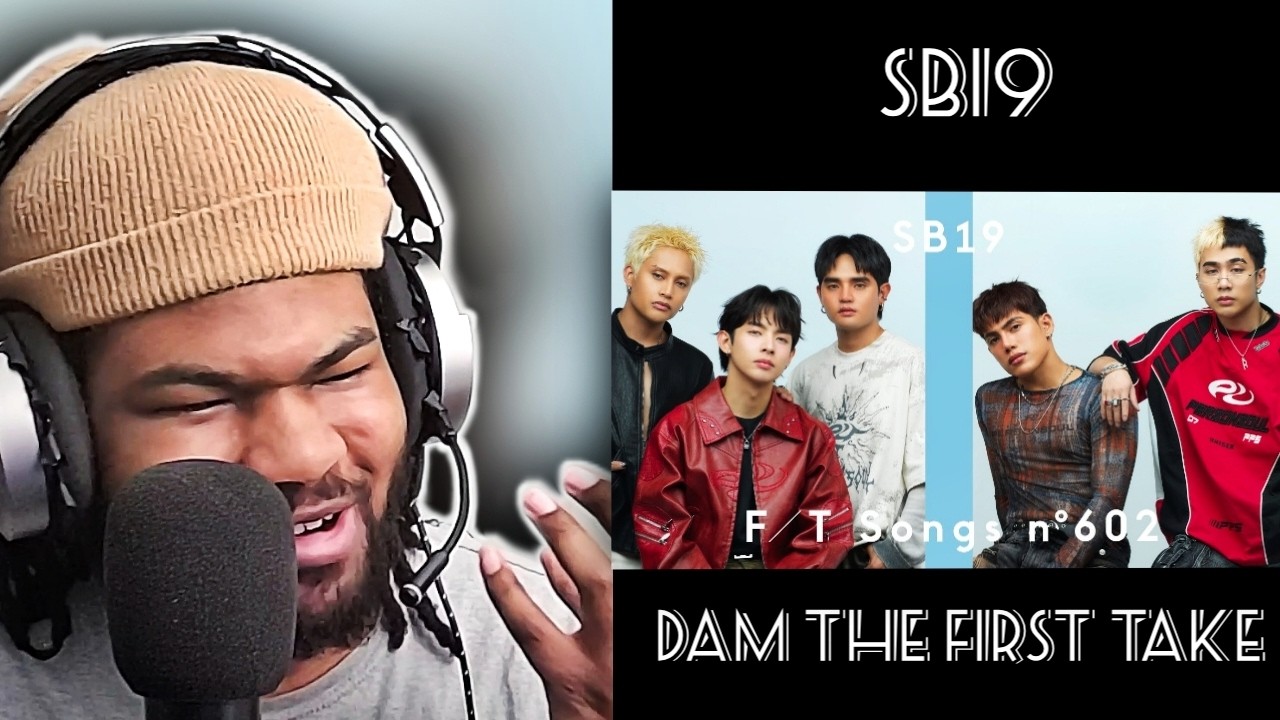 SB19 - DAM / THE FIRST TAKE | FIRST TIME REACTION - YouTube