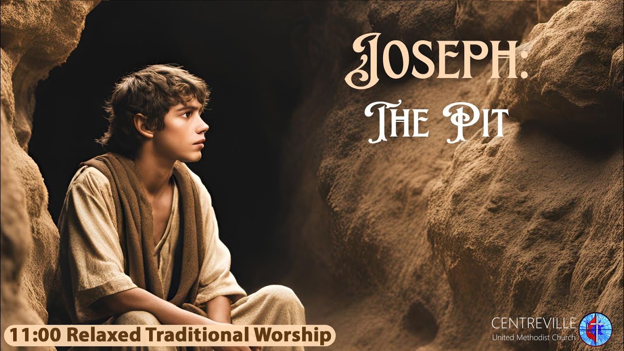 "Joseph: The Pit" | Centreville United Methodist Church - YouTube