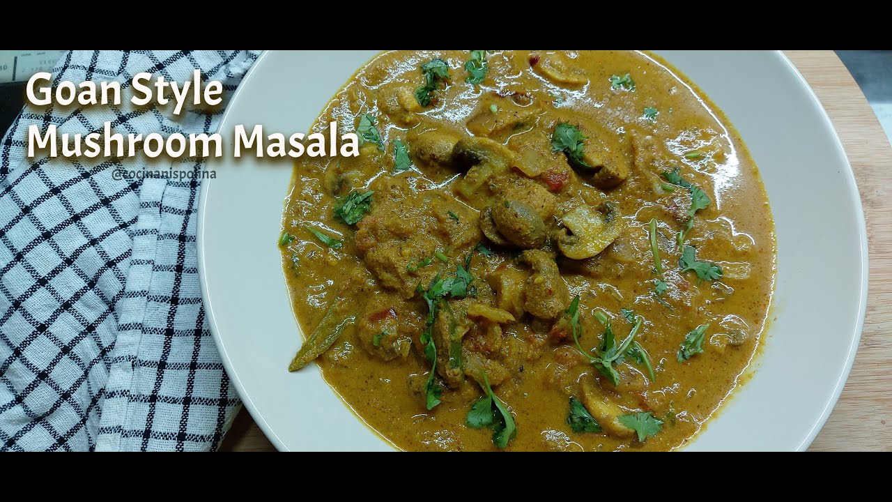 Goan Style Mushroom Masala | Goan Style Mushroom Gravy | Almyanche ...