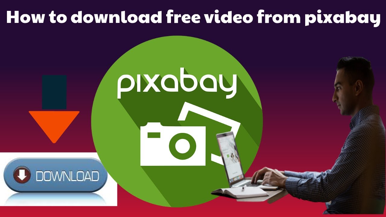 How to download free video from pixabay - how to download free images ...