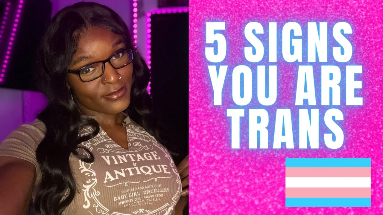 How to Know If You're Transgender | 5 Signs to Look for! | MTF - YouTube